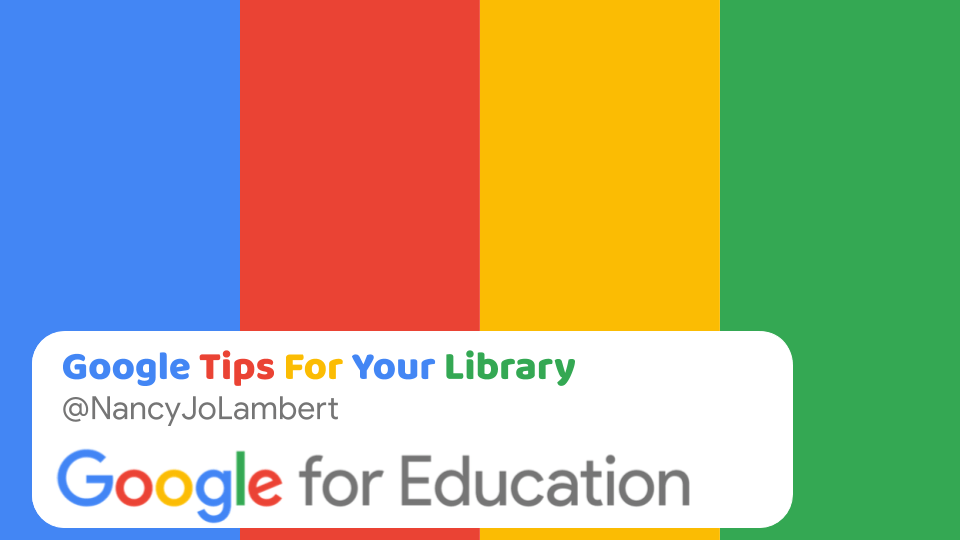 Google Tips for Your Library TCEA Nov 2019 – TCEA TechNotes Blog