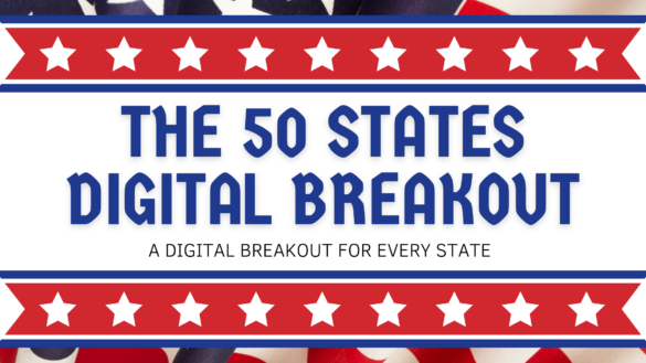 The 50 States Digital Breakout – TCEA TechNotes Blog