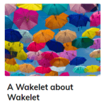 The Modality Effect and Wakelet Templates – TCEA TechNotes Blog