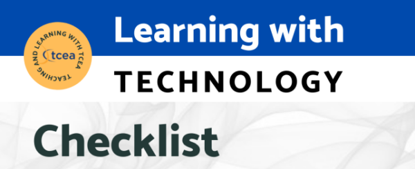 Checklist: Learning with Technology – TCEA TechNotes Blog