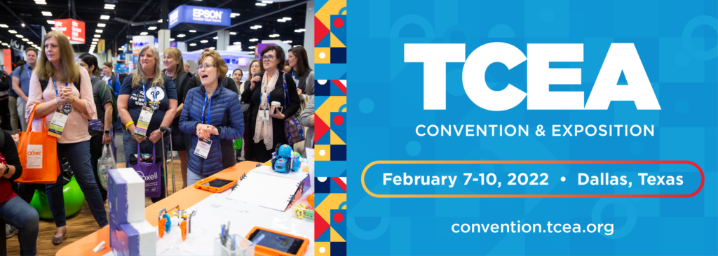 Get Your Hands on Tech Resources at TCEA 2022 – TCEA TechNotes Blog