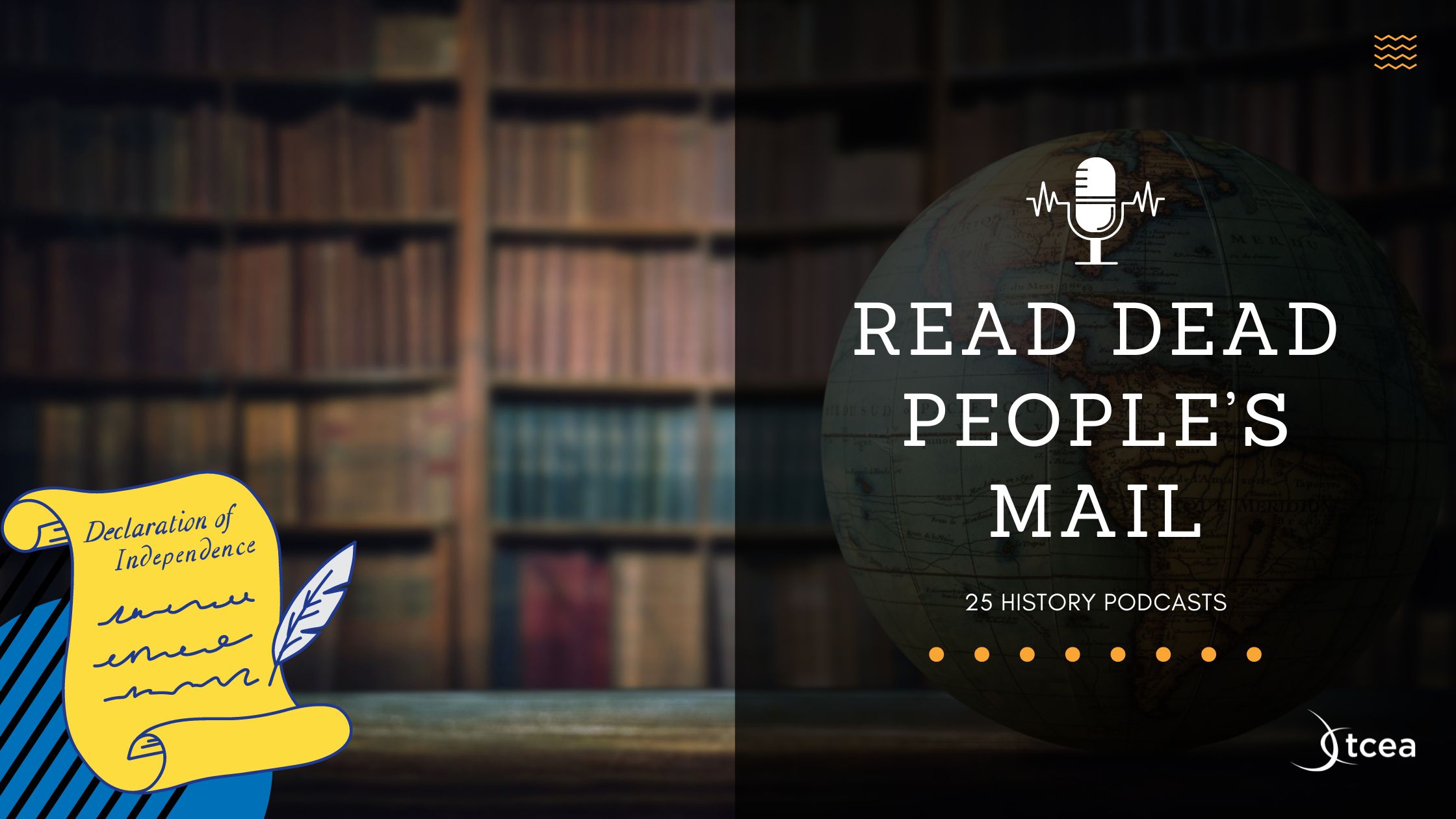 Read Dead People’s Mail: 25 Fun History Podcasts – TCEA TechNotes Blog