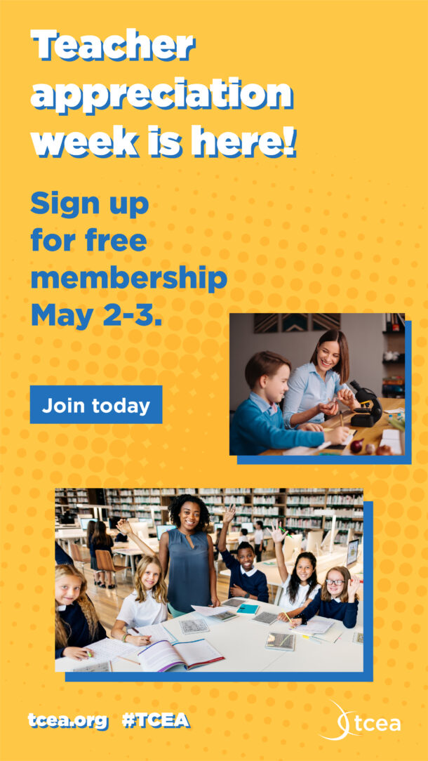 Two Days Only: Free TCEA Membership! – TCEA TechNotes Blog