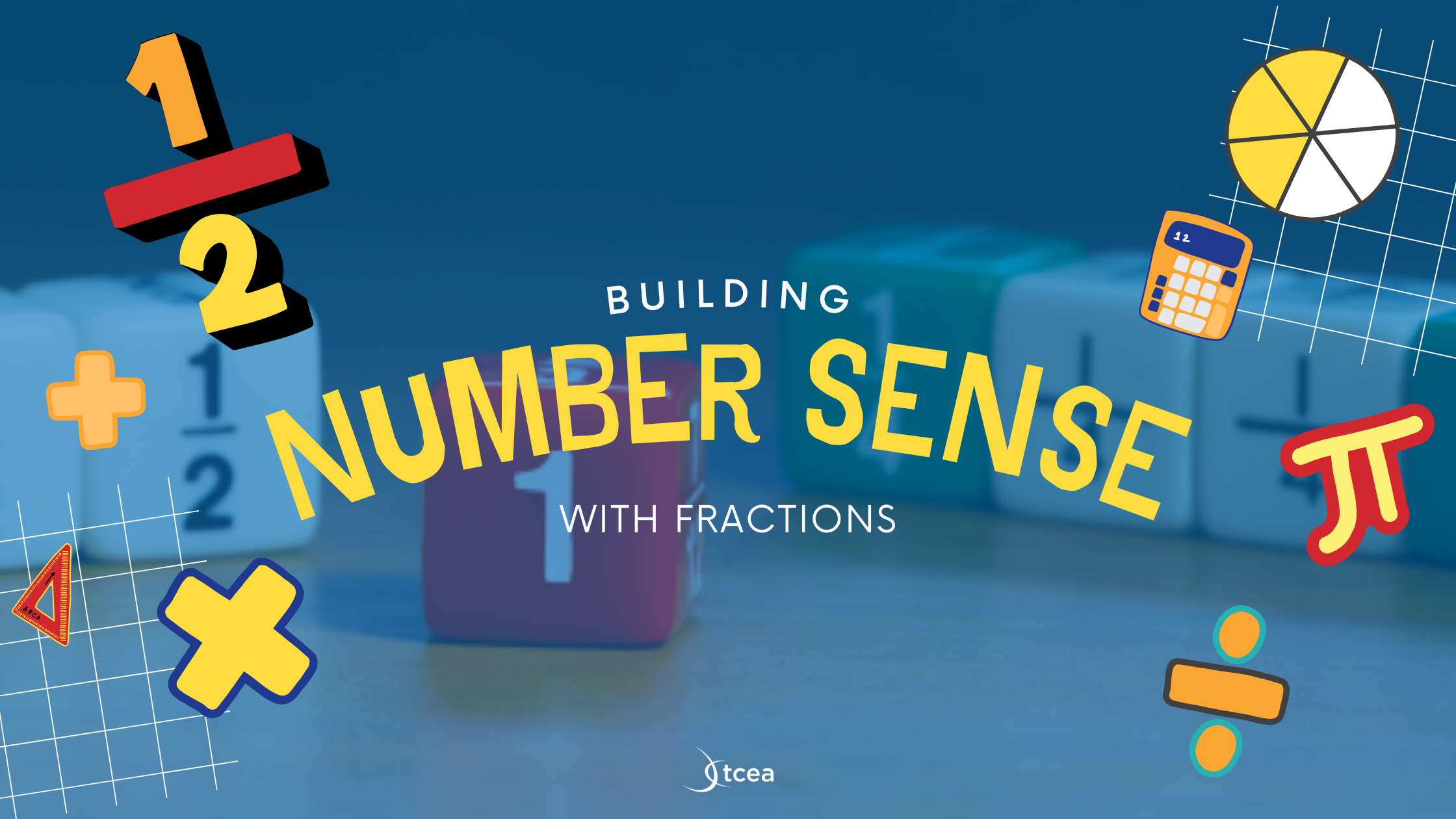 Building Number Sense with Fractions – TCEA TechNotes Blog