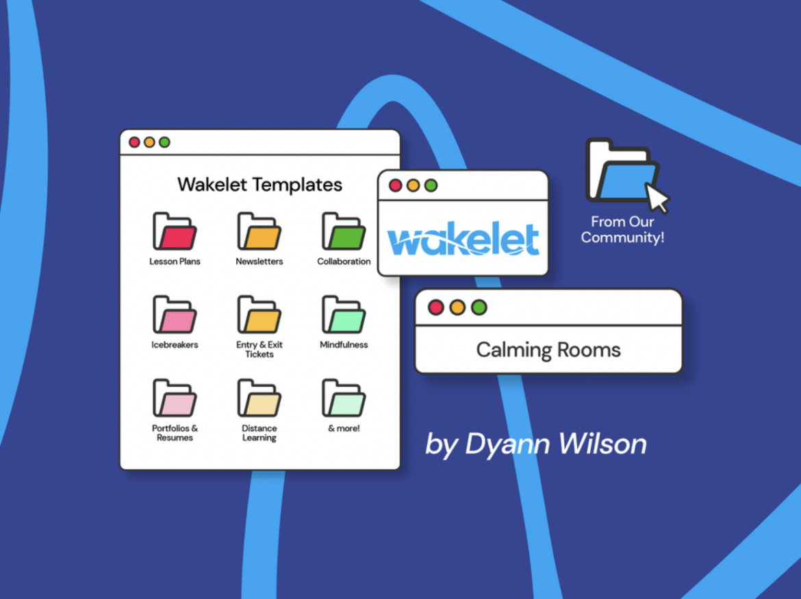 Digital Calming Rooms with Wakelet – TCEA TechNotes Blog