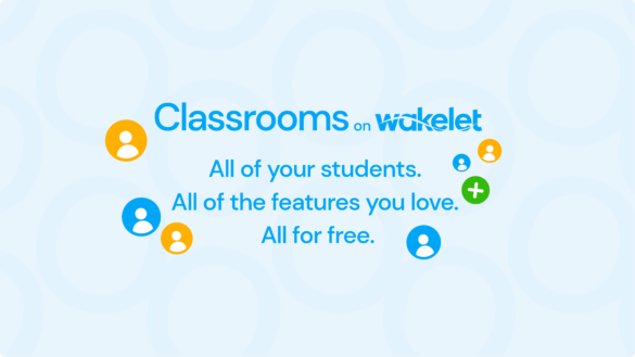 Wakelet's Enhanced Classrooms Features – TCEA TechNotes Blog