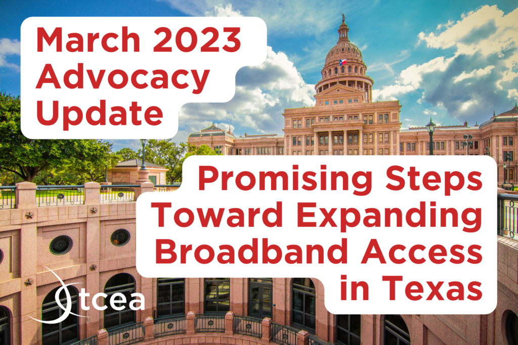 Promising Steps Toward Expanding Broadband Access in Texas – TCEA ...