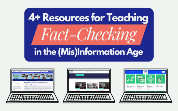 Resources for Teaching Students to Fact-Check – TCEA TechNotes Blog