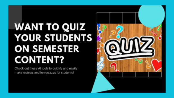 Harness AI Tools to Make Engaging Quizzes – TCEA TechNotes Blog