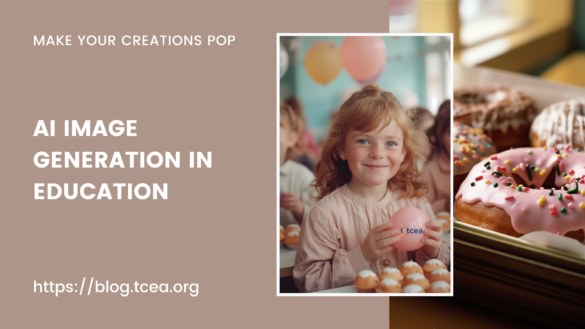 AI Image Generation in Education – TCEA TechNotes Blog AI Image Generation in Education – TCEA TechNotes Blog