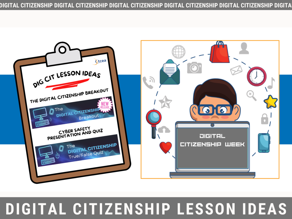 Digital Citizenship Lesson Ideas – TCEA TechNotes Blog