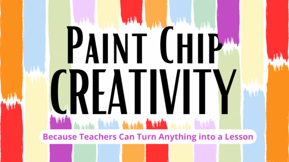 Paint Chip Prompts: Student Writing Activities from the Hardware Aisle ...